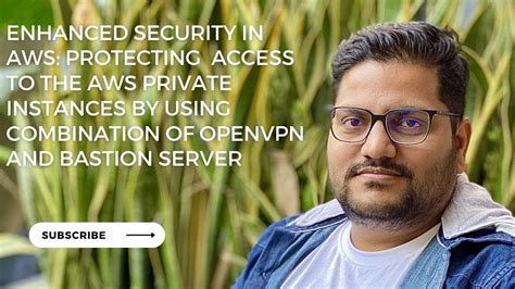 Securing Access To Aws Private Instances By Using Combination Of