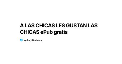 A Las Chicas Les Gustan Las Chicas Epub Gratis