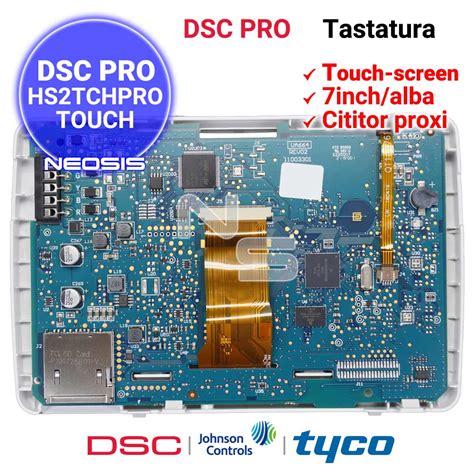 Tastatura Touch Screen Dsc Pro Hs2tchpro Neosis Ro