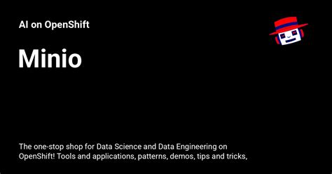 Minio Ai On Openshift