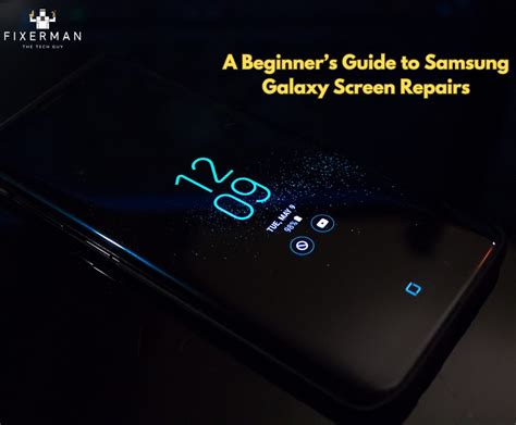 A Beginners Guide To Samsung Galaxy Screen Repairs