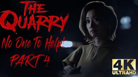 The Quarry Gameplay Walkthrough Part 4 4k 60fps Uhd No Commentary