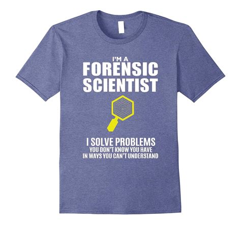 Im A Forensic Scientist Tee Forensic Science Shirt Tj Theteejob