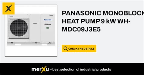 Panasonic MONOBLOCK HEAT PUMP KW WH MDC J E MerXu Negotiate Prices Wholesale Purchases