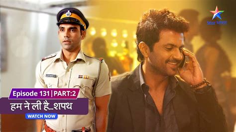 Episode 131 Part 02 Villains Humne Li Haishapath Team Mein Aaya