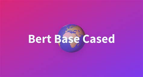 Bert Base Cased A Hugging Face Space By Didierr2