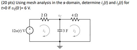 Solved Pts Using Mesh Analysis In The S Domain Chegg
