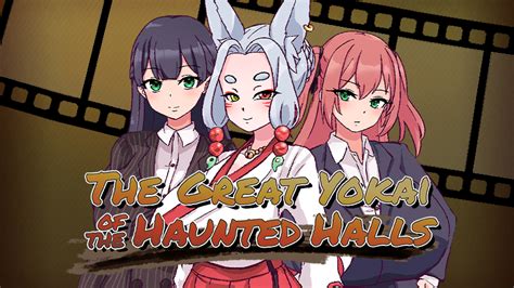 The Great Yokai Of The Haunted Halls Kagura Games