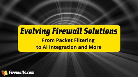 Evolving Firewall Solutions