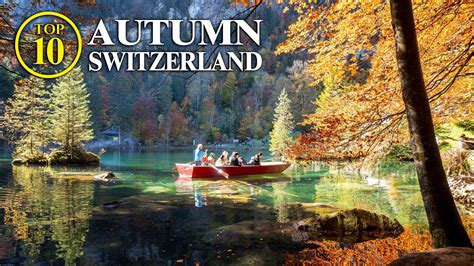 Top 10 Autumn Switzerland Highlights October November Youtube