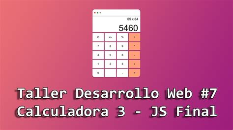 C Mo Hacer Una Calculadora Con Html Css Y Javascript Taller