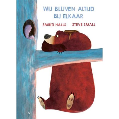 Uitgeverij Luitingh Sijthoff Wij Blijven Altijd Bij Elkaar