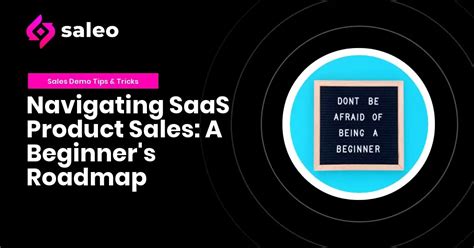 Navigating Saas Product Sales A Beginners Roadmap Saleo