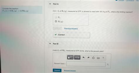 Solved Consider the reaction: P4(s)+6H2(g)→4PH3(g) If 91.1 L | Chegg.com