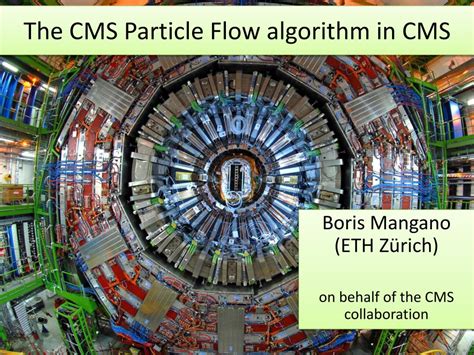 Ppt The Cms Particle Flow Algorithm In Cms Powerpoint Presentation Free Download Id2330103