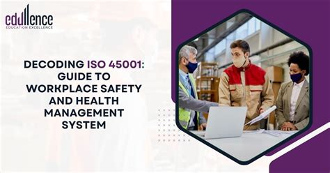 ISO 45001 Guide To Workplace Safety And Management System