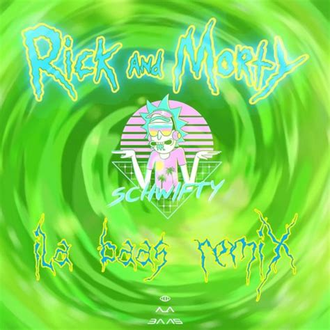 Stream Ila Baas Schwifty Bouncy Remix By Ila Baas Listen