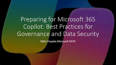 Preparing For Microsoft 365 Copilot Best Practices For Governance And