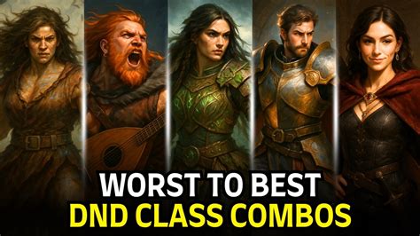 Worst To Best Dnd Class Combos You Havent Tried Youtube