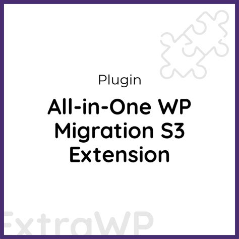 All In One Wp Migration S3 Extension Extrawp