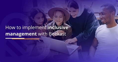 How To Implement Inclusive Management With Beekast Beekast