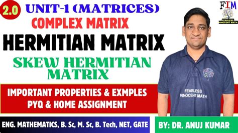 L 2 Hermitian And Skew Hermitian Matrix Hermitian Matrices Engineering Mathematics