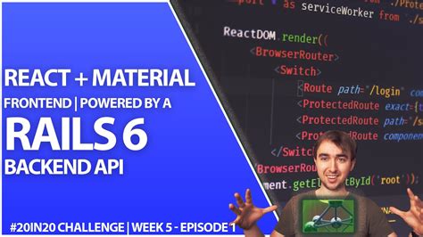 React With Material Ui Frontend With Rails 6 Api Backend Week 5 Part 1 20in20 Youtube