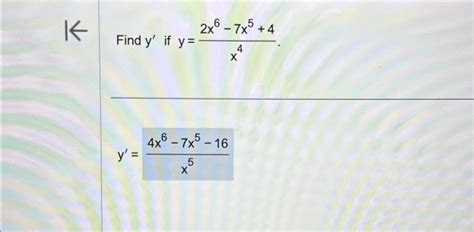 Solved Find Y ﻿if Y 2x6 7x5 4x4y 4x6 7x5 16x5