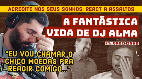 OROCHINHO e DJ ALMA o Saul Goodman MILIONÁRIO do AGRO É POP brasileiro