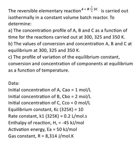 Solved Isothermally In A Constant Volume Batch Reactor To