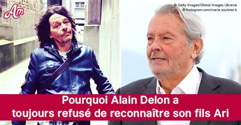 Le Fils Illégitime Dalain Delon Pourquoi Ari Boulogne Est Toujours