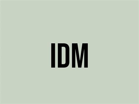 What Does Idm Mean Meaning Uses And More Fluentslang