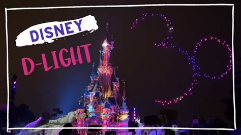 DISNEYLAND PARIS Disney D Light YouTube