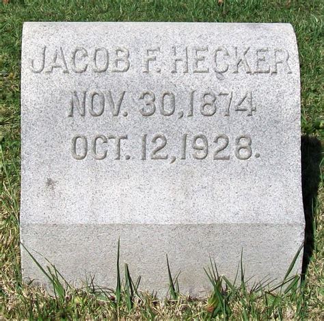 Jacob F Hecker 1874 1928 Find A Grave Memorial
