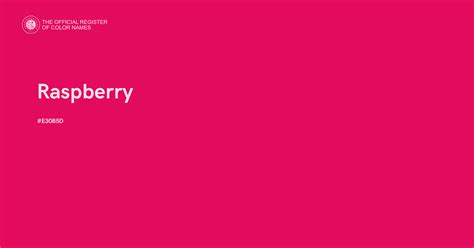 Raspberry Color E30b5d The Official Register Of Color Names