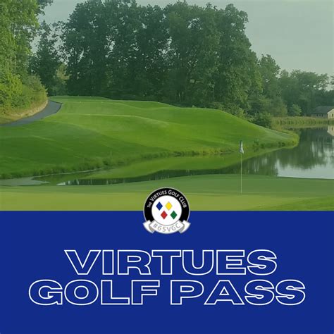 Virtues Golf Pass The Virtues