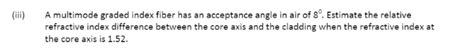 Solved Iii A Multimode Graded Index Fiber Has An