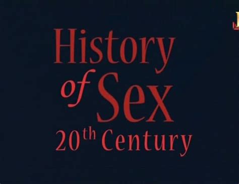 The History of Sex The 20th Century 1999 Kažkas gero