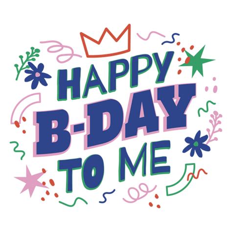Design Png E Svg De Feliz Aniversário Para Mim Citação De Letras Para