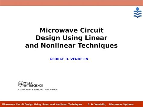 PPTX Microwave Circuit Design Using Linear And Nonlinear Techniques G D Vendelin Microwave