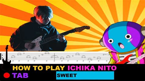How To Play Ichika Nito Sweet Tab Tutorial Youtube
