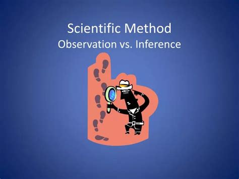 Ppt Scientific Method Observation Vs Inference Powerpoint Presentation Id2231093 Ppt Scientific Method Observation Vs Inference Powerpoint Presentation Id2231093