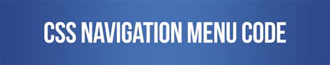 CSS Navigation Menu Code