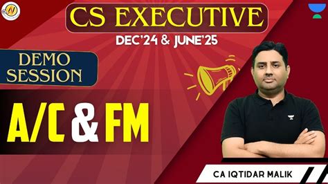 Cs Executive Module 1 Demo Session 2 Acount Fm Unacademy Cs
