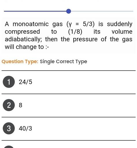 [answered] A Monoatomic Gas Y Compressed To Adiabatically Then The Kunduz
