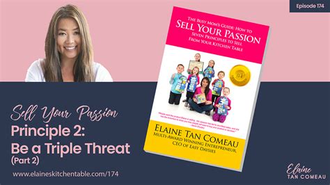174 Sell Your Passion Principle 2 Be A Triple Threat Part 2