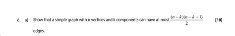 Solved A Show That A Simple Graph With N Vertices And K Chegg
