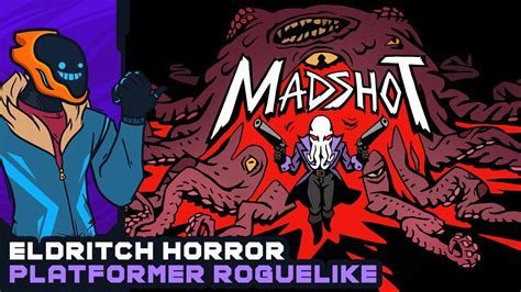 Eldritch Horror Platformer Roguelike Madshot [demo] Youtube