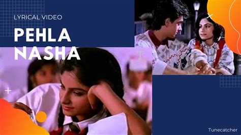 Pehla Nasha Lyrical Video Whatsapp Status Video Youtube