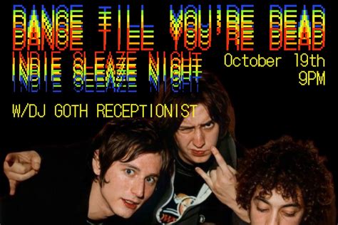 Dance Til Youre Dead Indie Sleaze Club Night — Strummers